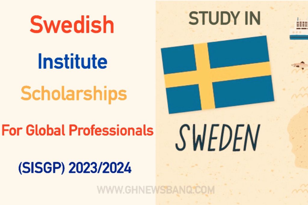 Swedish Institute Scholarships for Global Professionals (SISGP) 2023/ ...