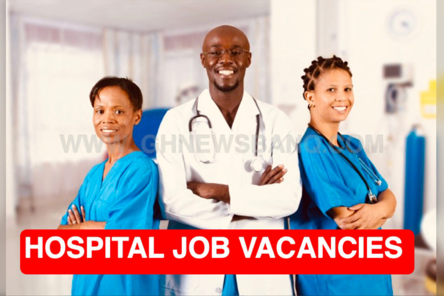Job Vacancy For Nurses - GhnewsbanQ