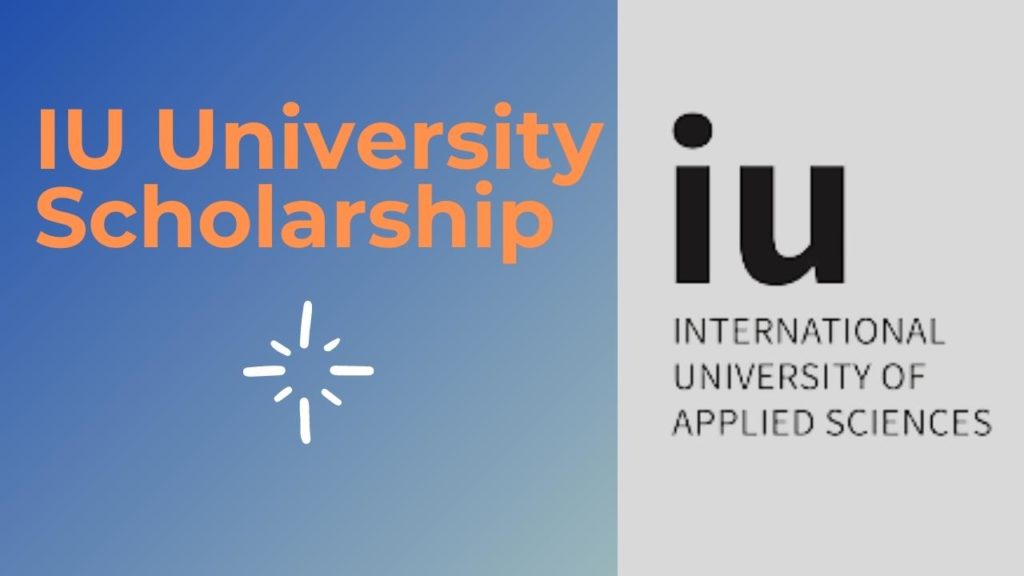 Fully Funded Scholarships at IU University Germany 2023 | Without IELTS ...
