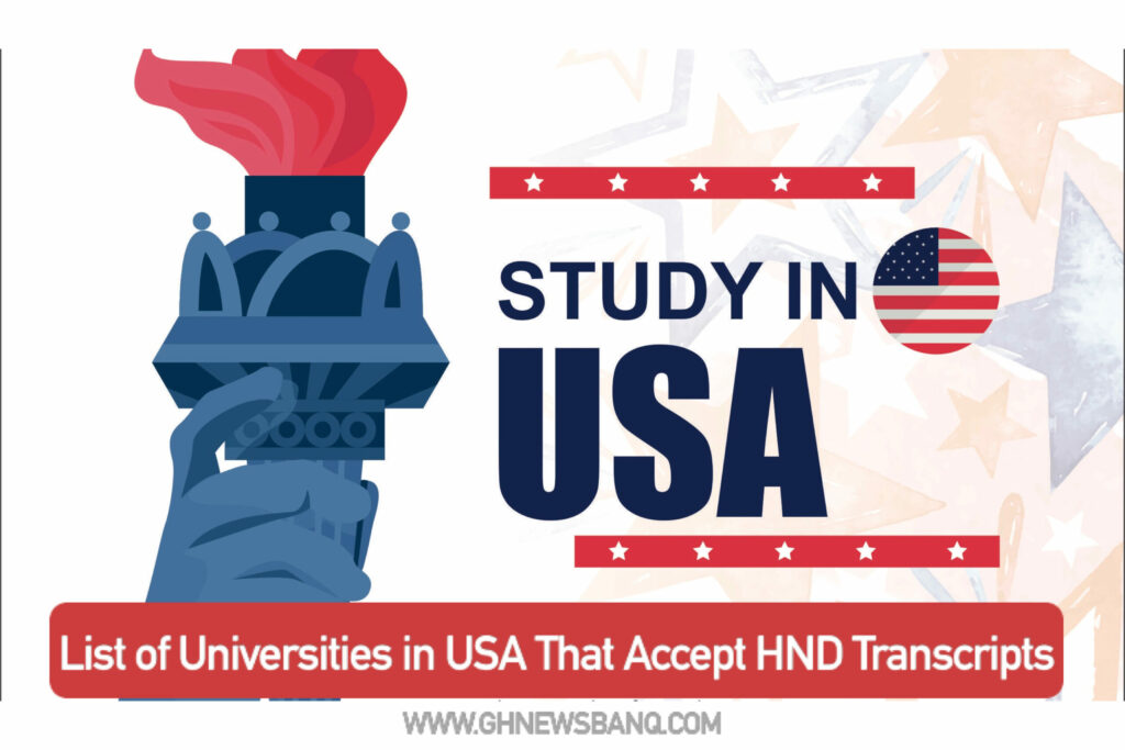 List of Universities in USA That Accept HND Transcript - GhnewsbanQ
